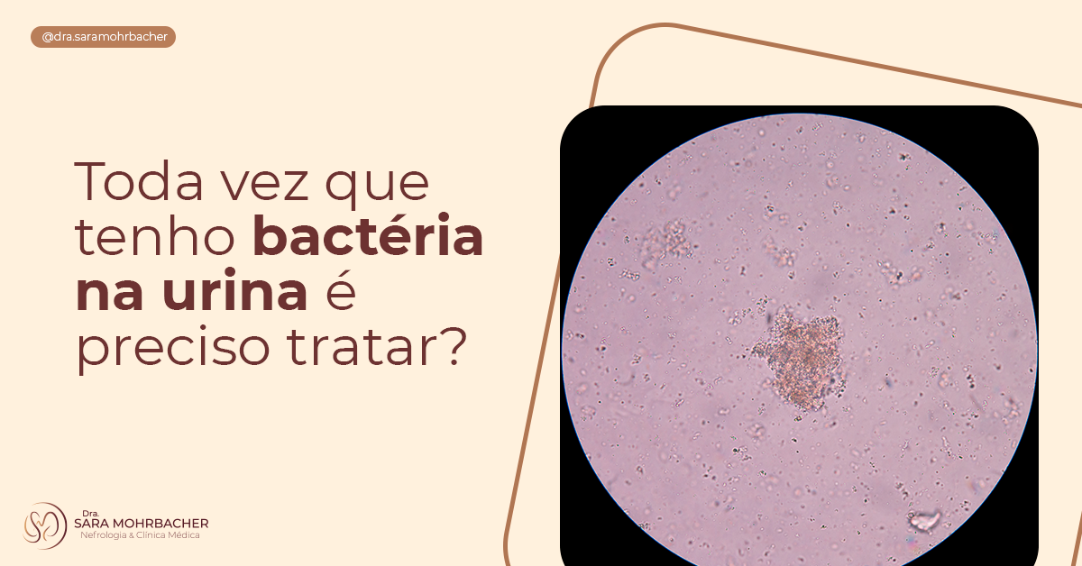 Toda vez que tenho bactéria na urina é preciso tratar? - Dra. Sara ...